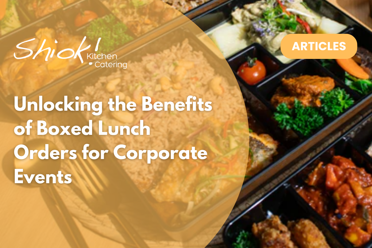 Unlocking the Benefits of Boxed Lunch Orders for Corporate Events