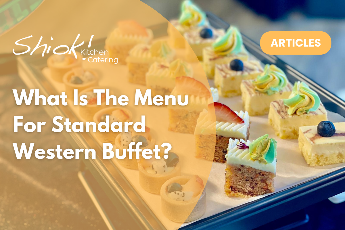 What Is The Menu For Standard Western Buffet?