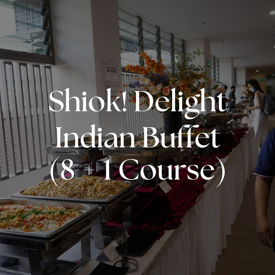 SHIOK! Delight Buffet Menu | Shiok Kitchen Catering